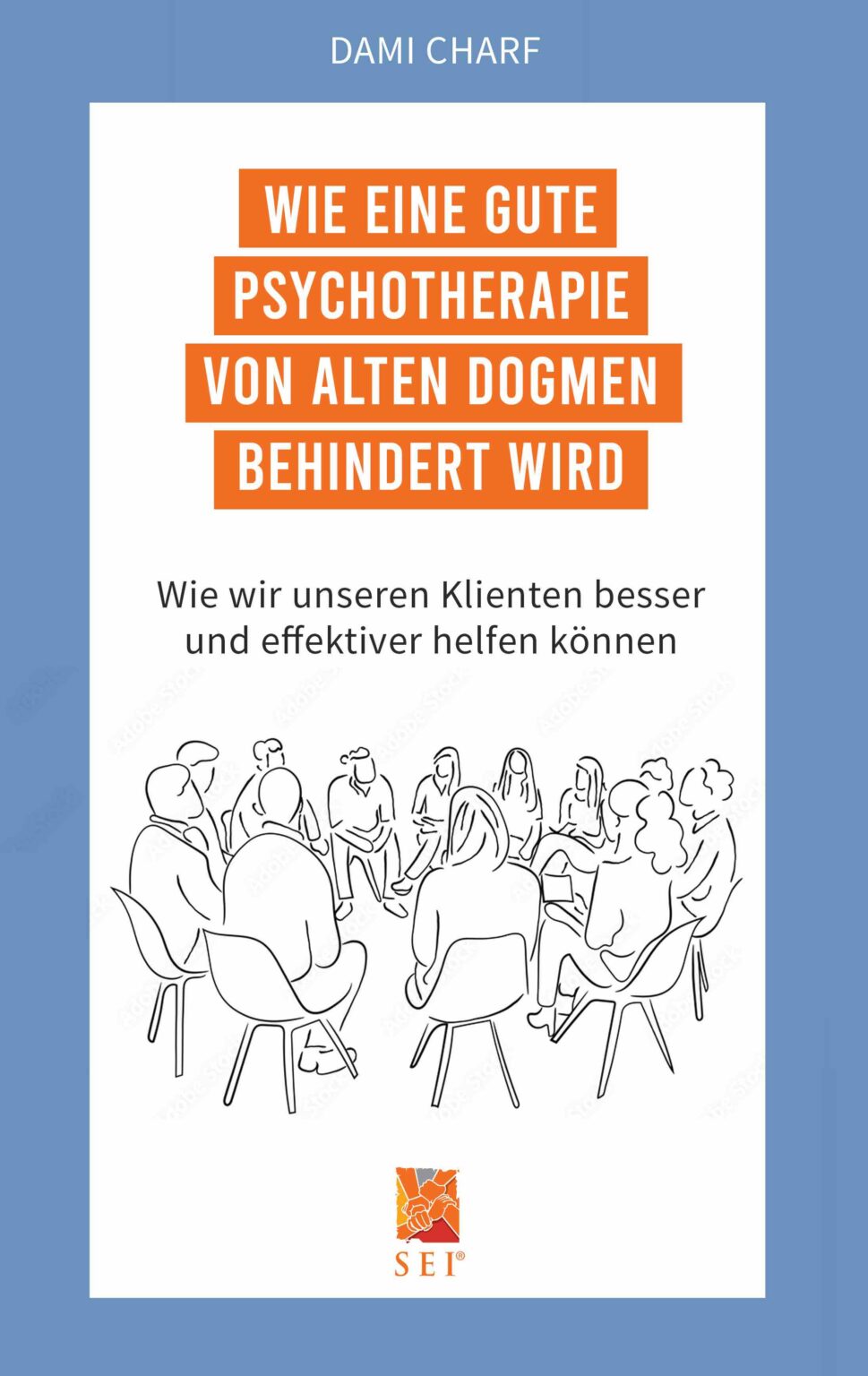 Traumatherapie-Fortbildung: SEI®-Fortbildungen nach Dami Charf
